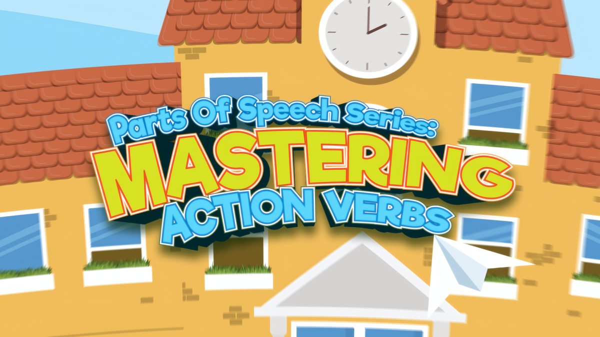 Parts of Speech Series - Mastering Action Verbs Hires